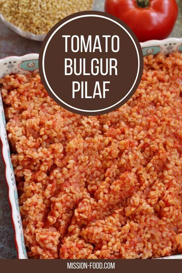 Tomato Bulgur Pilaf - Mission Food Adventure