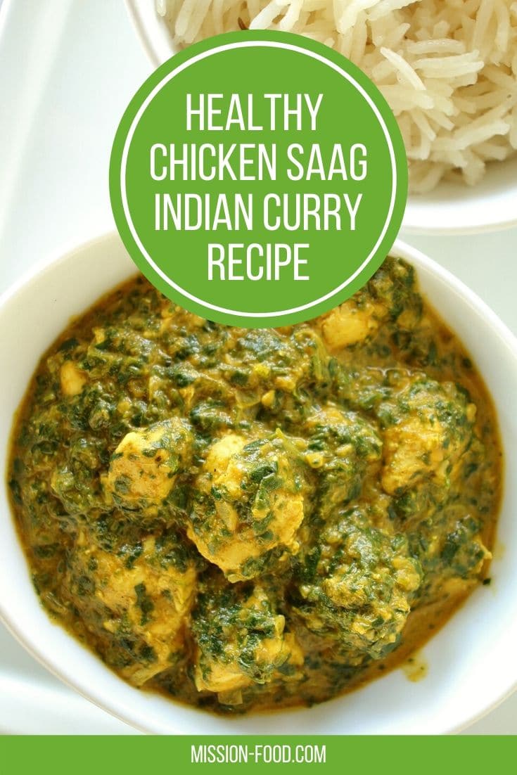 Chicken Saag (Indian Chicken and Spinach Curry) - Mission Food Adventure