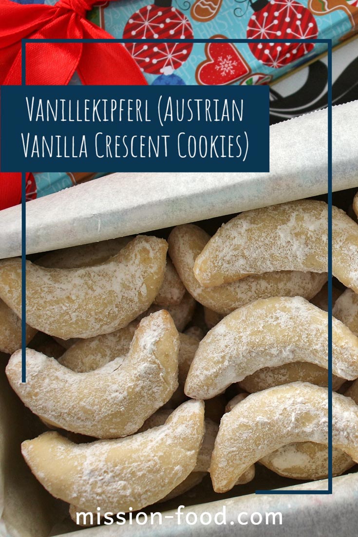 Vanillekipferl (Austrian Vanilla Crescent Cookies) - Mission Food Adventure