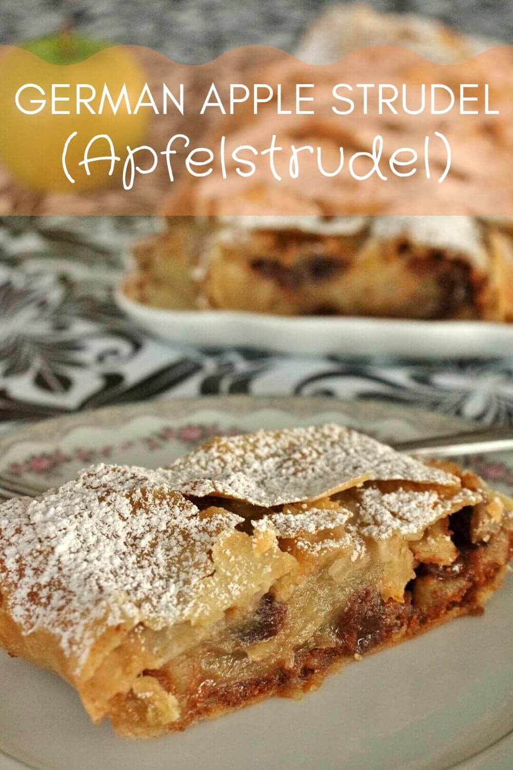 Apfelstrudel (Austrian Apple Strudel) - Mission Food Adventure
