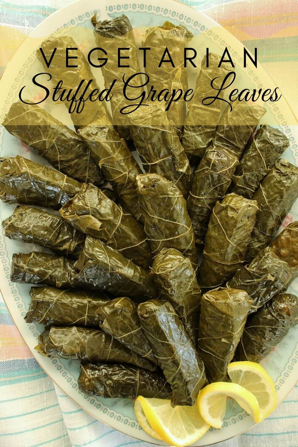 Yalanchi (Vegetarian Stuffed Grape Leaves) - Mission Food Adventure