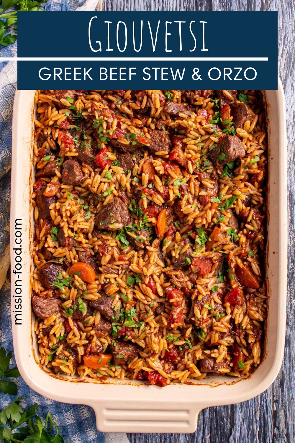 Giouvetsi / Youvetsi (Greek Beef Stew and Orzo Casserole) - Mission ...