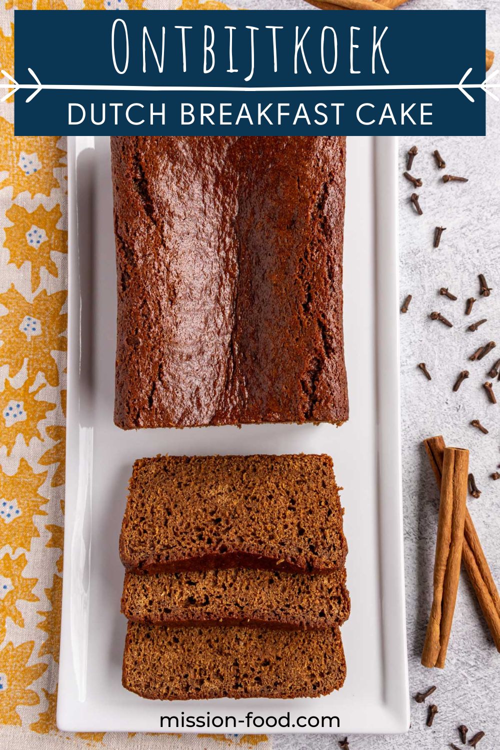 Ontbijtkoek (Dutch Breakfast Cake) - Mission Food Adventure