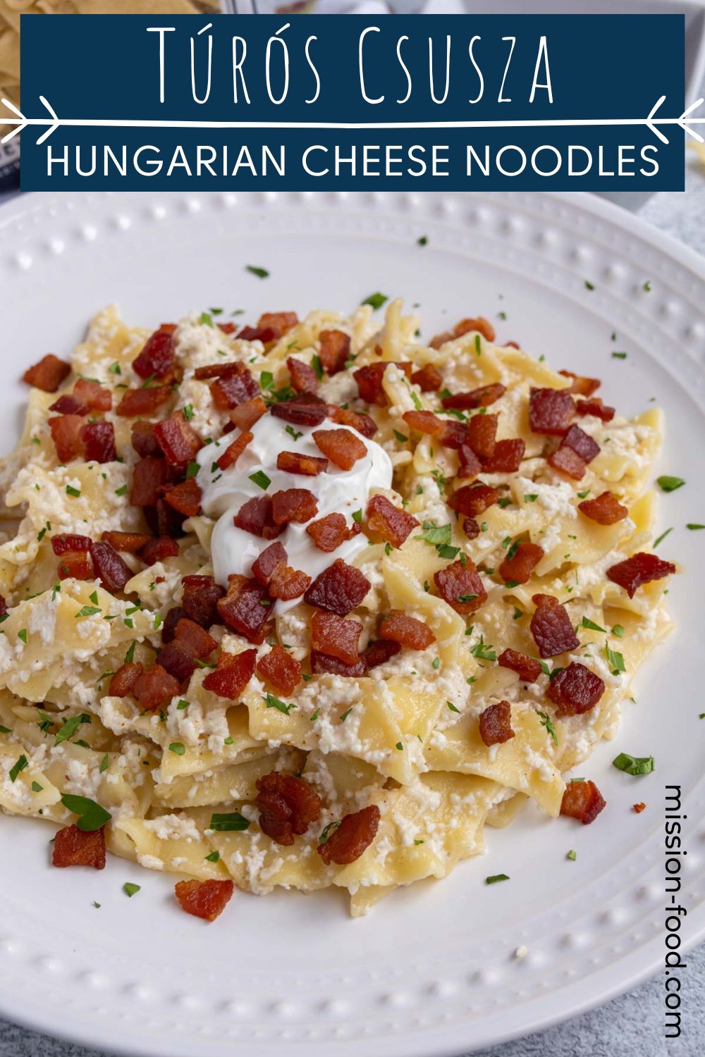 Túrós Csusza (Hungarian Cottage Cheese Noodles) - Mission Food Adventure